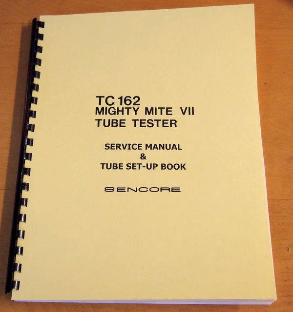NEW MANUAL+SETUP CHART BOOK for Sencore TC162 Mighty Mite Tube Tester £ ...