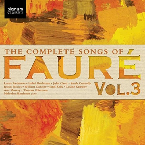 GABRIEL FAURE THE Complete Songs of Fauré - Volume 3 (CD) Album EUR 32 ...
