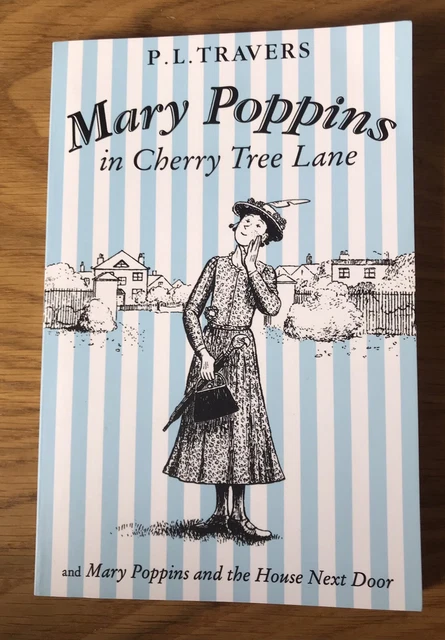 MARY POPPINS IN Cherry Tree Lane and…Mary Poppins And The House Next ...