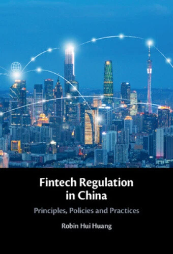 FINTECH REGULATION IN China: Principles, Policies and Practices by ...