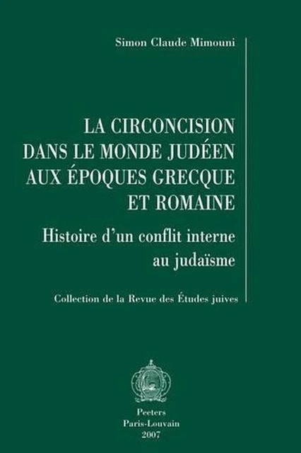 LA CIRCONCISION DANS Le Monde Judeen Aux Epoques Grecque Et Romaine ...