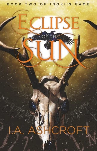 ECLIPSE OF THE Sun: A Dystopian Fantasy (Inoki's Game) by Ashcroft, I ...