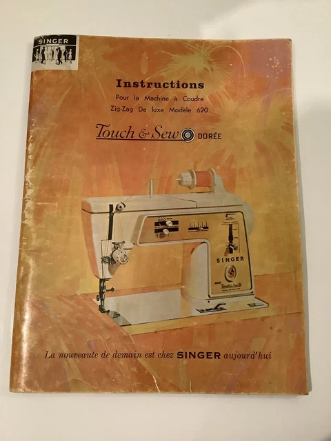 SINGER TOUCH & Sew Deluxe Zig Zag Model 620 French Instruction Book ...