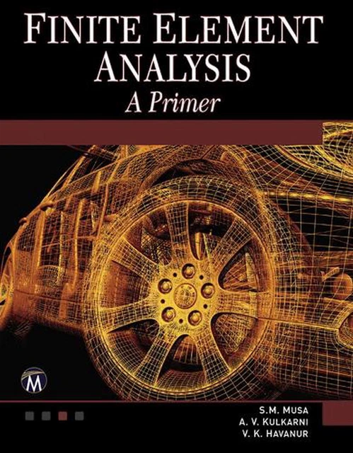 FINITE ELEMENT ANALYSIS: A Primer by A.V. Kulkarni (English) Hardcover Book EUR 89,88 - PicClick FR