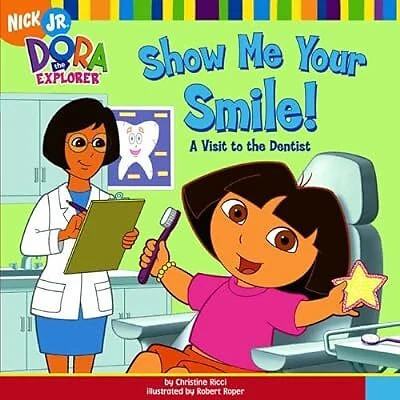 SHOW ME YOUR Smile (Dora the Explorer), Nickelodeon, Used; Good Book ...
