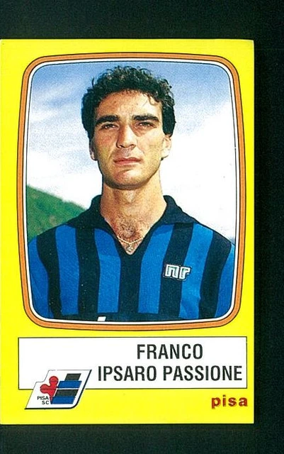 FIGURINA CALCIATORI PANINI 1985-86! N.191! Ipsaro Passione! Pisa! Nuova ...