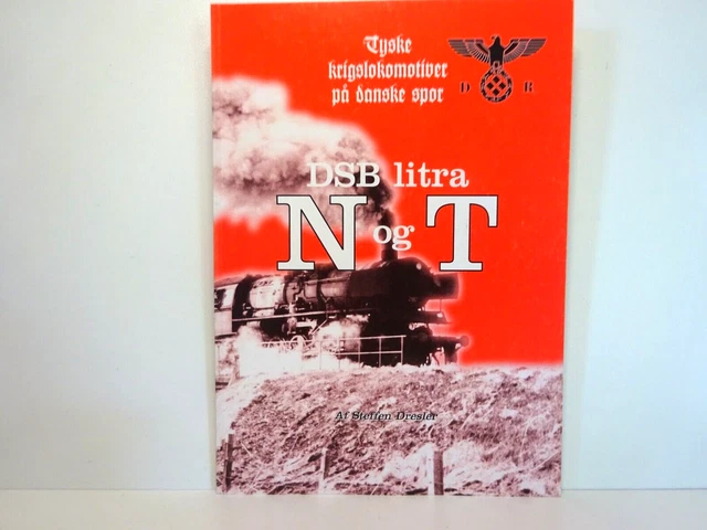 DSB LITRA N og T,Krigslokomotiver pa danske spor,S.Dresler, Buch ...