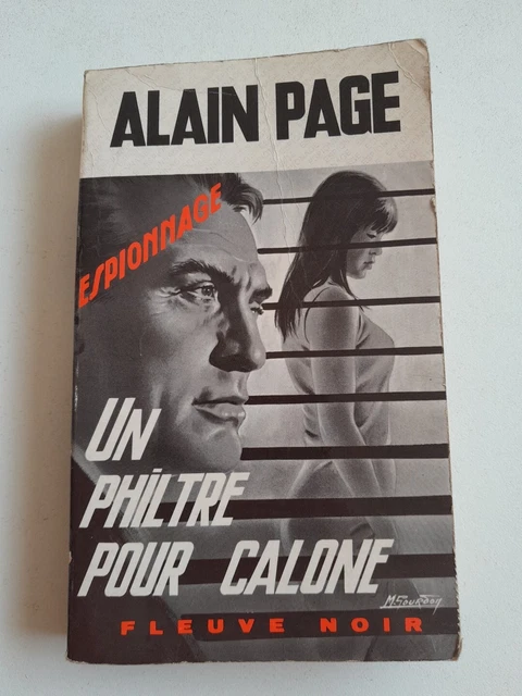 ALAIN PAGE, UN Philtre Pour Calone / Fleuve Noir Espionnage N°663 EUR 2 ...
