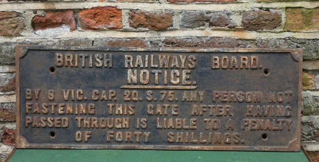 BRITISH RAILWAYS BOARD ; Cast Iron Gate Warning Sign ; South ...