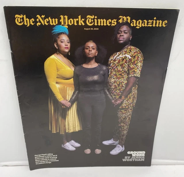 NEW YORK TIMES Magazine August 30 2020 George Floyd Ground Work ...