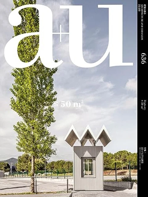 A+U SEP 2023 Japan Magazine Architecture Urbanism Feature Buildings ≤50 ...