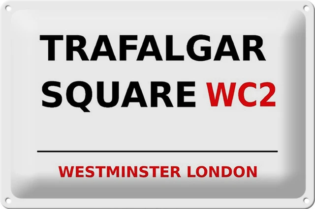SCHILD BLECH 30X20CM - Made in Germany - London Westminster Trafalgar Square WC2 EUR 17,50 ...