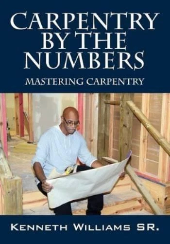 KENNETH WILLIAMS CARPENTRY by the Numbers (Poche) EUR 45,21 - PicClick FR