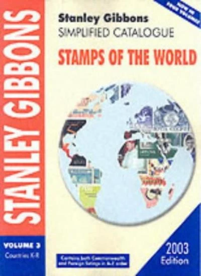 STANLEY GIBBONS SIMPLIFIED Catalogue 2003: Countries K-R v.3: St £33.65 ...