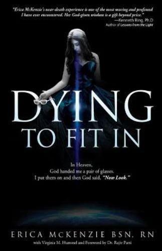 DYING TO FIT In: A near-death experience to Heaven, Hell and the in ...