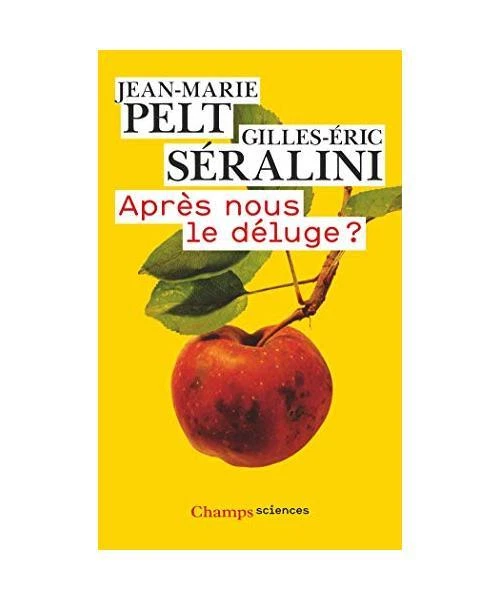 APRÈS NOUS LE déluge ?, Pelt, Jean-Marie; Séralini, Gilles-Eric EUR 6,69 - PicClick FR