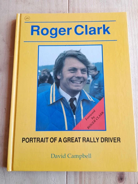 ROGER CLARK PORTRAIT of a Great Rally Driver David Campbell EUR 14,00 ...