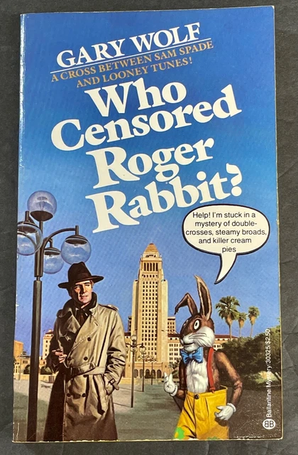 WHO CENSORED ROGER Rabbit? By Gary Wolf Pb Book 1St Ballantine (1982 ...