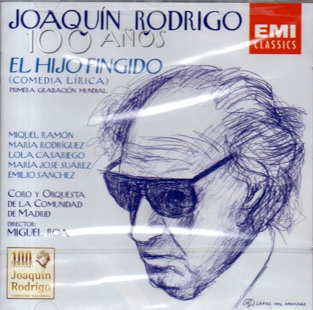 NEU: JOAQUIN RODRIGO EL HIJO FINGIDO zum 100. Geburtstag von J. Rodrigo ...