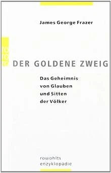 DER GOLDENE ZWEIG: Das Geheimnis von Glauben und ... | Buch | Zustand akzeptabel EUR 13,39 ...