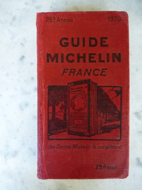 GUIDE MICHELIN rouge FRANCE 26ème année 1930 Bon état et complet EUR 89 ...