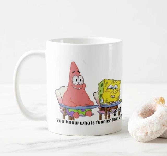 MEME &YOU KNOW what's funnier than 24" SpongeBob Patrick birthday mug ...