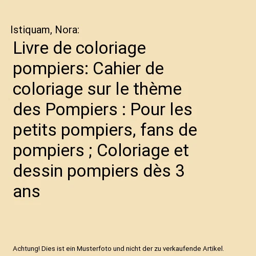 LIVRE DE COLORIAGE pompiers: Cahier de coloriage sur le thème des ...