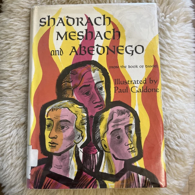 SHADRACH MESHACH AND Abednego Illustrated by Paul Galdone 1965 ...