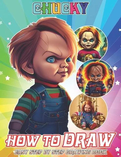 HOW TO DRAW Chucky Nightmare and Coloring Book: Deluxe Edition Learn to ...