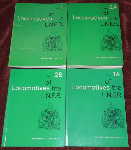 LOCOMOTIVES OF THE Lner - Rcts - Parts 1, 2A, 2B, 3A - Tender ...