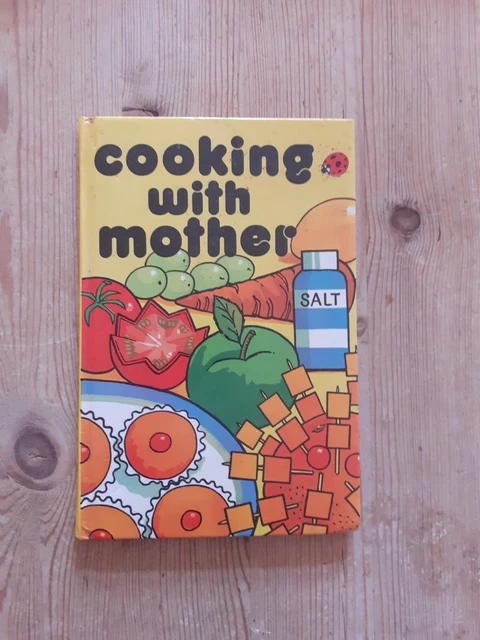 COOKING WITH MOTHER By Lynne Peebles Ladybird Books Ltd 1977 £2.50 ...