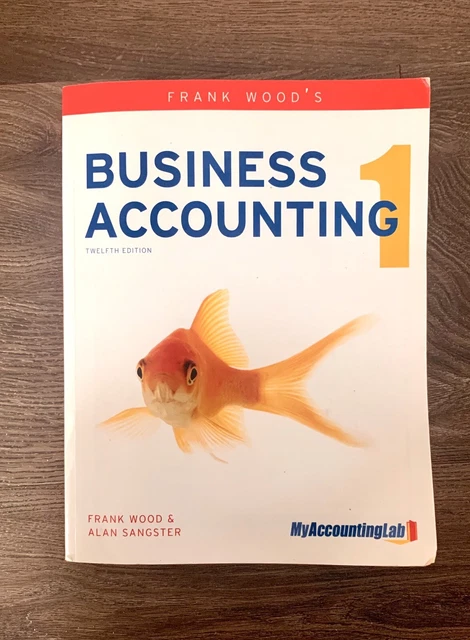 FRANK WOOD'S BUSINESS Accounting 1 12th Twelfth Edition EUR 11,68 ... FRANK WOOD'S BUSINESS Accounting 1 12th Twelfth Edition EUR 11,68 ...