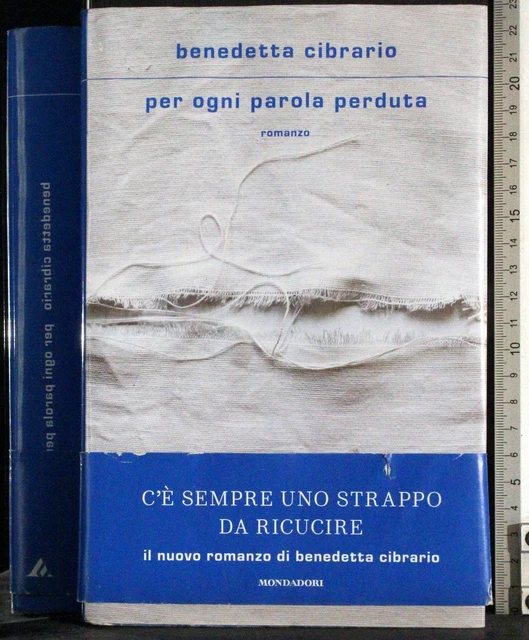 PER OGNI PAROLA Perduta. Benedetta Cibrario. Mondadori. 1Ed. EUR 8,00 ...