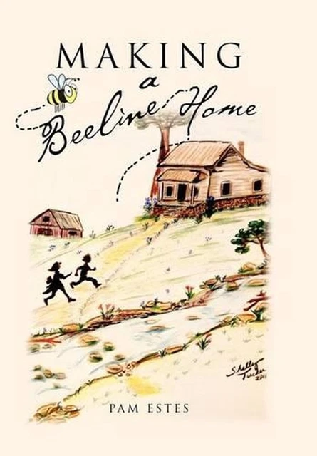 MAKING A BEELINE Home by Pam Estes (English) Hardcover Book $37.14 ...