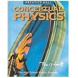 CONCEPTUAL PHYSICS THE High School Physics Program Paul Hewitt $18.99 ...