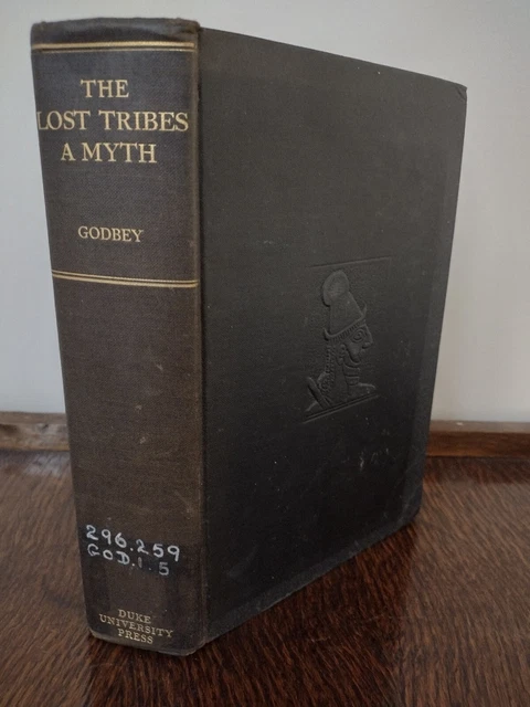 RARE FIRST THE Lost Tribes a Myth Godbey AFRICA HEBREW JEWISH HISTORY ...