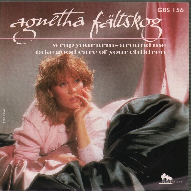 AGNETHA FÄLTSKOG WRAP Your Arms Around Me / Take Good Care of Your Chil ...