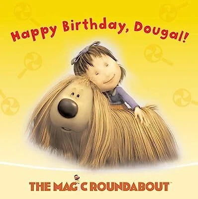 THE MAGIC ROUNDABOUT - Happy Birthday, Dougal: Picture Storybook, No ...