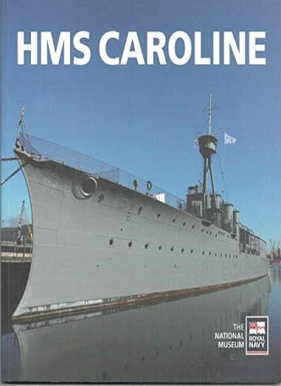 HMS CAROLINE-NATIONAL MUSEUM of the Royal Navy £9.39 - PicClick UK