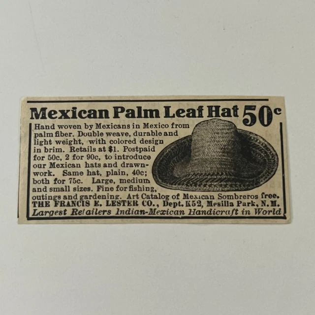 THE FRANCIS E. Lester Co. Mexican Palm Leaf Hat NM 1907 Magazine Ad ...