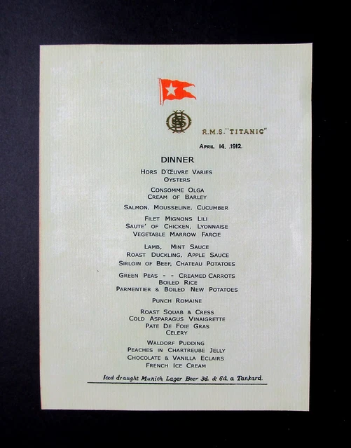 TITANIC REPLICA FIRST CLASS DINNER MENU FOR THE EVENING OF APRIL 14th ...