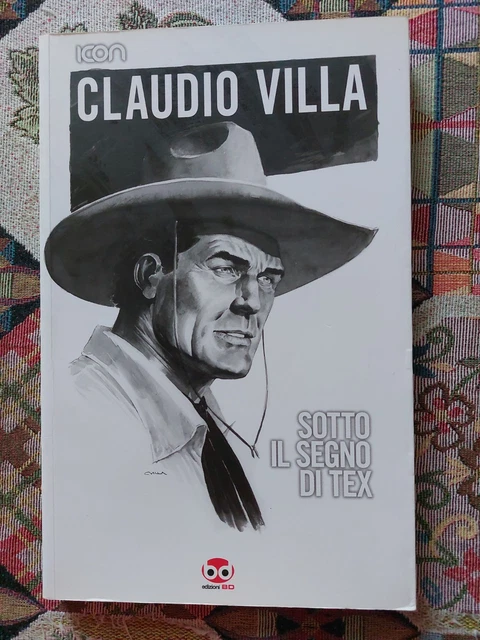 EDIZIONI BD ICON Brossurato intitolato : Sotto Il Segno Di Tex del 2012 ...