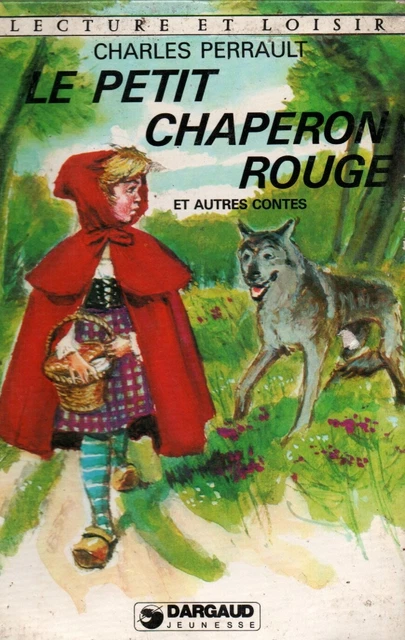 LE PETIT CHAPERON Rouge // Charles PERRAULT // Reading and Leisure - No ...