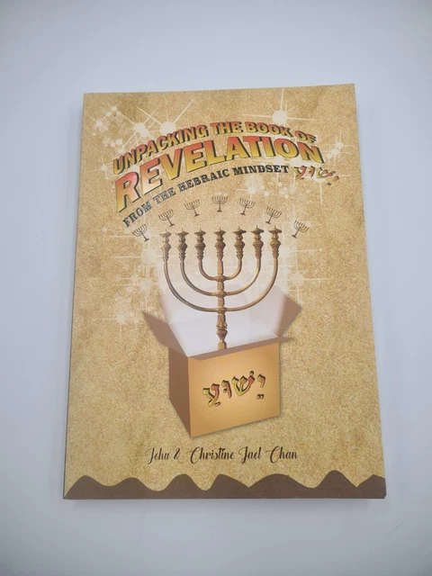 UNPACKING THE BOOK Of Revelation From The Hebraic Mindset Paperback ...