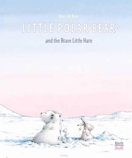 LITTLE POLAR BEAR and the Brave Little Hare par Hans De Beer (anglais ...