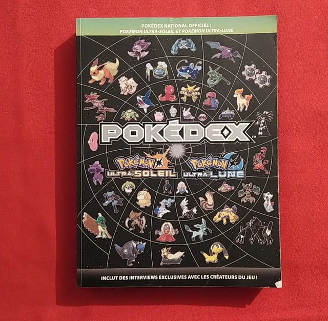 POKÉDEX NATIONAL OFFICIEL Pokémon Ultra-Soleil Pokémon Ultra-Lune Guide Fr EUR 49,90 - PicClick FR