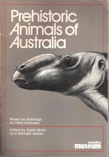 SUSAN QUIRK AND MICHAEL ARCHER Prehistoric Animals of Australia 1983 SC ...