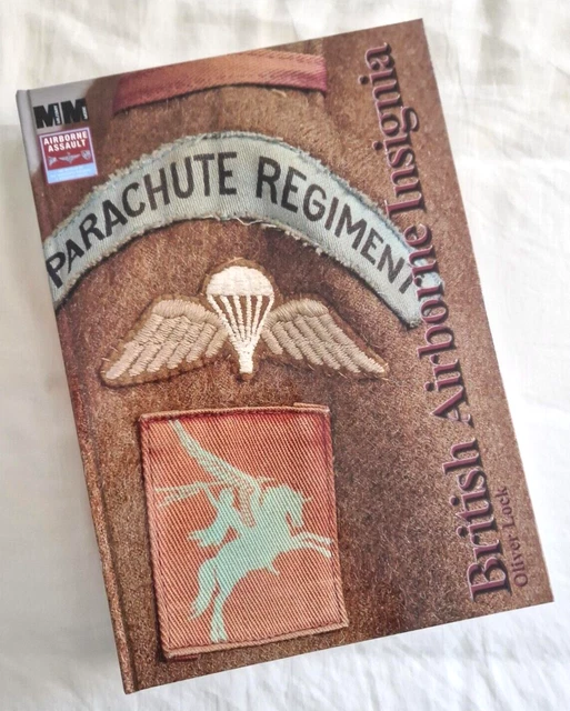 BRITISH AIRBORNE INSIGNIA VOLUME 1 Book by Oliver Lock WW2 Army ...