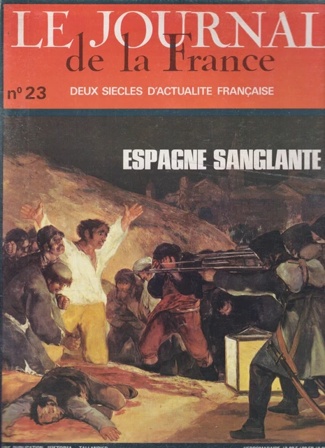 LE JOURNAL DE La France N°23 Espagne Sanglante EUR 3,50 - PicClick FR