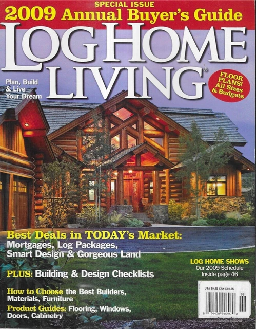 LOG HOME LIVING Magazine Annual Buyer's Guide Building and Design Floor ...